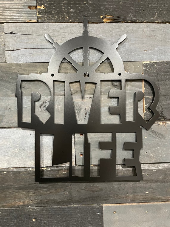 River Life River Life Sign Custom River Life Sign Metal - Etsy