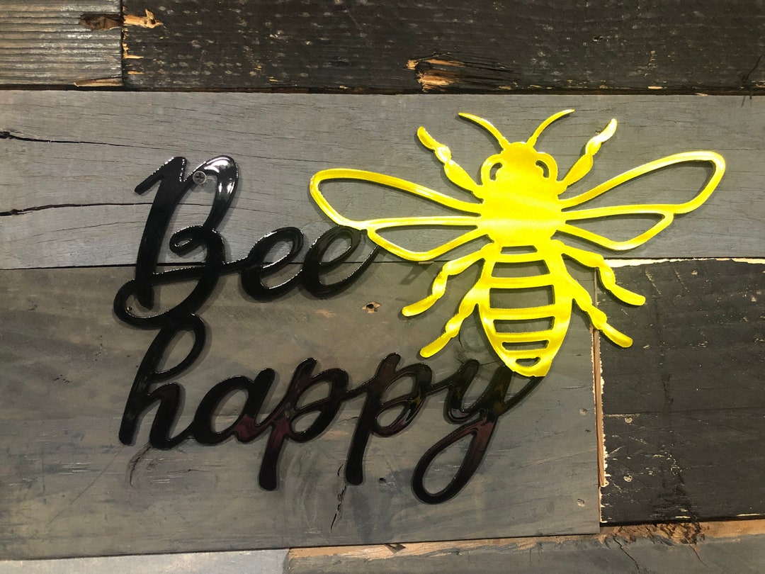 Bee Happy, Metal Sign, Home Sign, Home Decor, Bee Hive, Wall Art, Fall ...