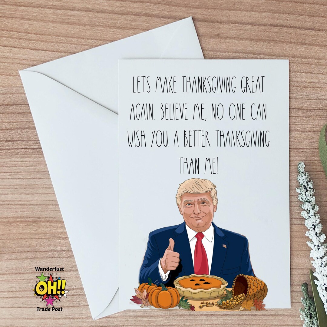Trump Lover Friendsgiving Card, Funny Trump Thanksgiving, Friendsgiving ...