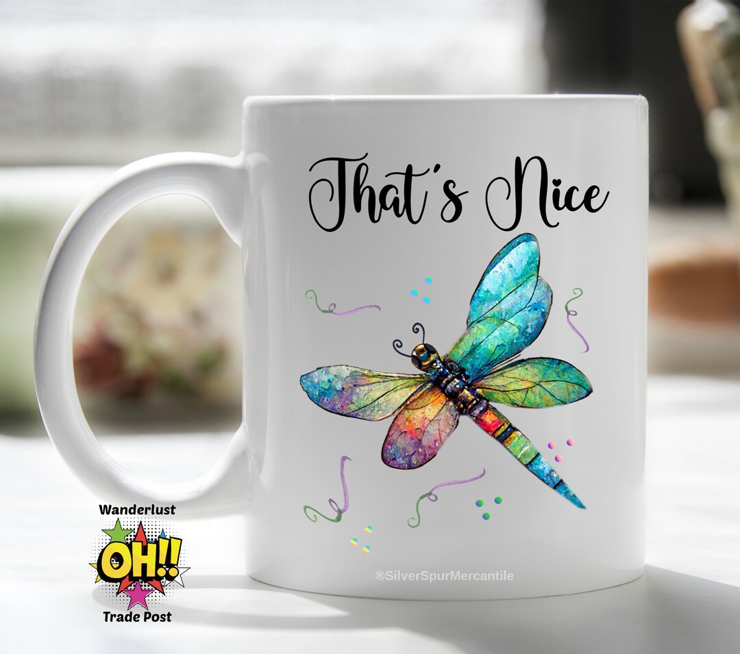 That's Nice Mug, Mrs Brown, WATERCOLOR Dragonfly Mug, Gift for Friend ...