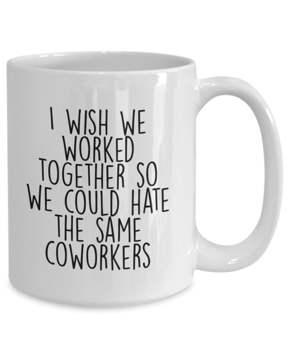 Work Together Mug Skinny Font Mugs Coworker Gift Funny Mugs - Etsy