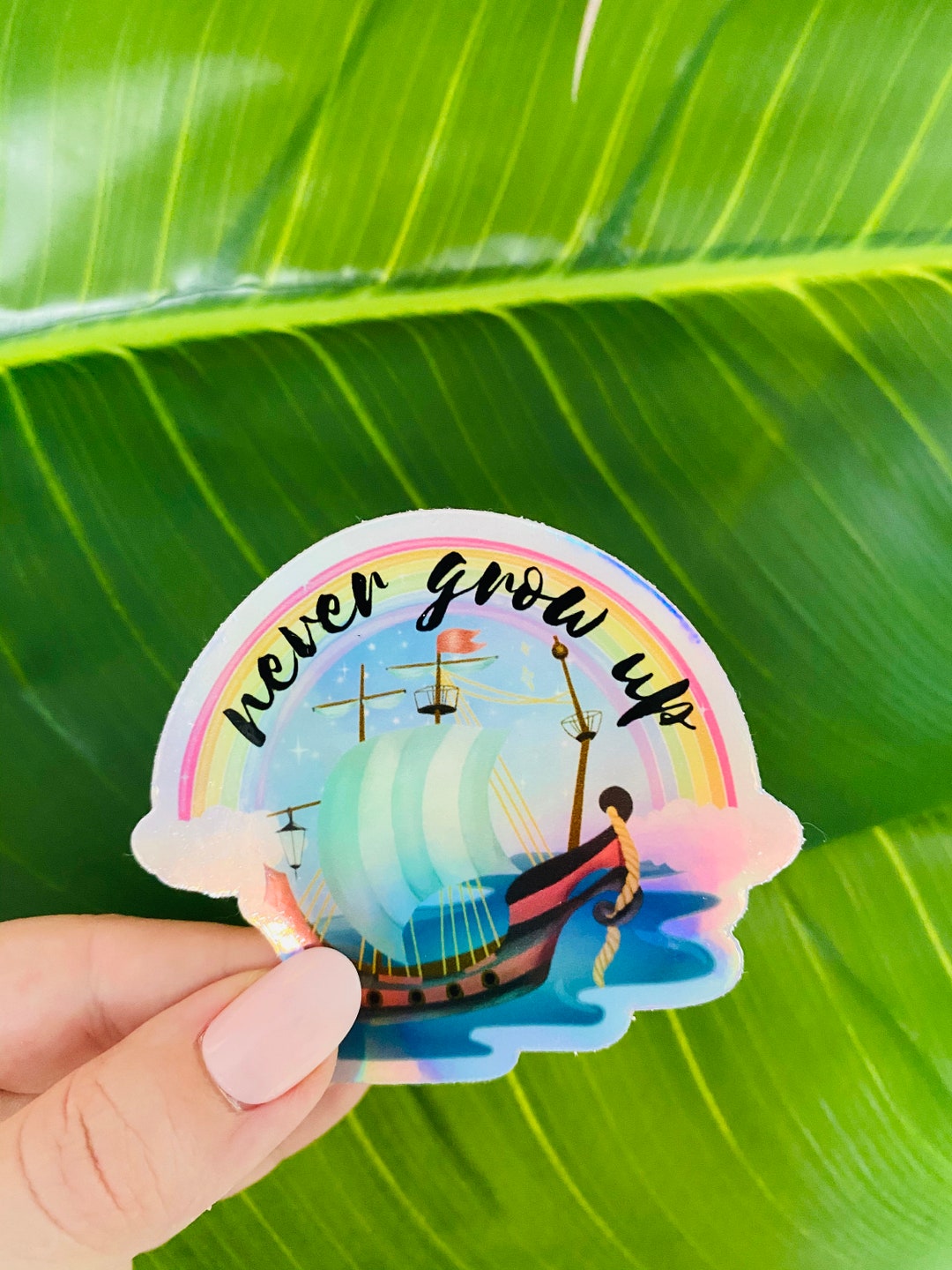 Never Grow up Sticker HOLOGRAPHIC 3 X 2.65 Die Cut Peter Pan Inspired ...