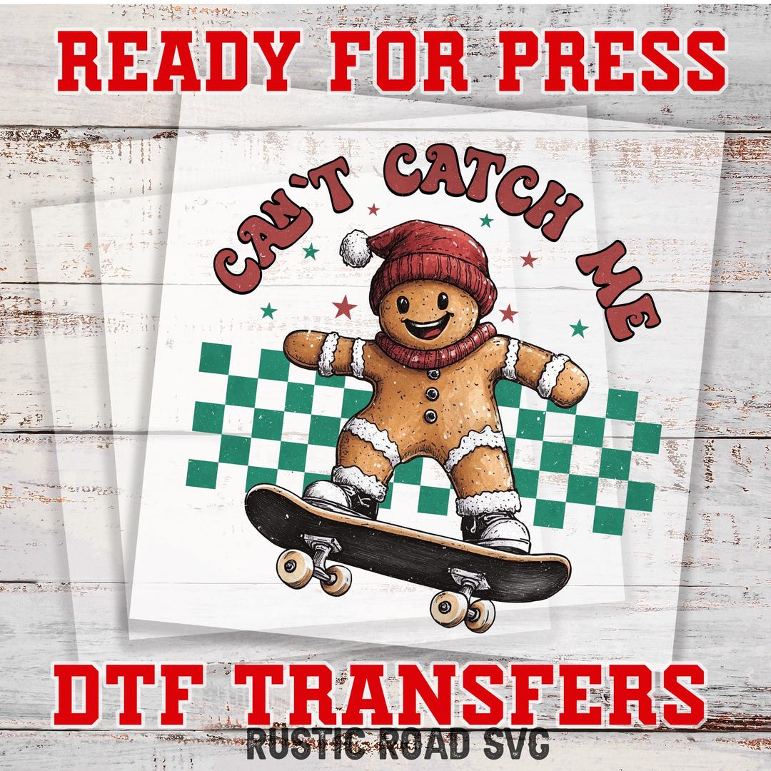 Christmas DTF, Can't Catch Me Gingerbread DTF, Christmas Iron on ...