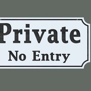 Customizable White Private and No Entry Sign With 2 Top Mounting Holes ...