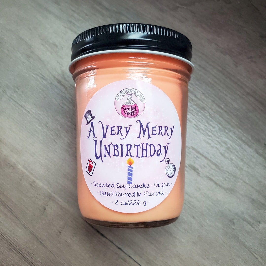 A Very Merry Unbirthday / 8 Oz / 4 Oz / Vegan Candle / Soy Candle ...
