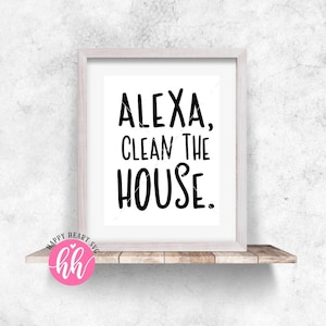 Alexa Clean the House Svg, Home Svg, Dxf, Png Instant Download, Funny ...