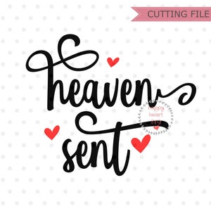 Heaven Sent Svg, for This Child We Have Prayed SVG, Newborn Svg, Dxf ...