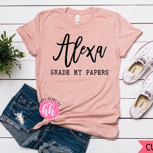 Alexa Grade My Papers Svg, Teach Love Inspire SVG, Teacher Svg, Dxf and ...