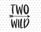Two Wild SVG Second Birthday Svg Dxf and Png Instant - Etsy