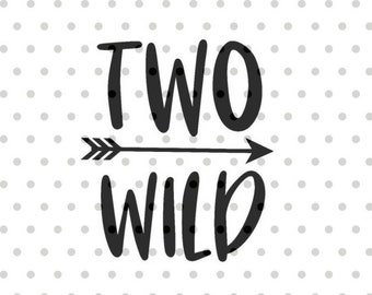 Two Wild Svg | Etsy