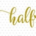 Half SVG, Half Birthday Svg, Dxf and Png Instant Download, Girl's Half ...