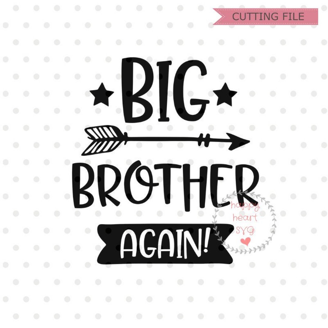 Big Brother Again SVG, Big Brother SVG, Dxf and Png Instant Download ...