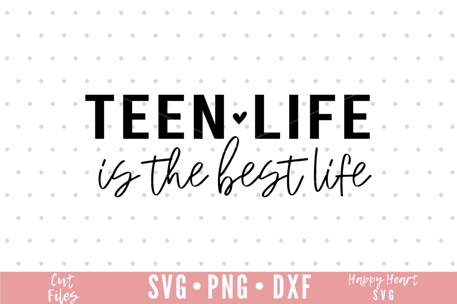 Teen Life is the Best Life SVG Teen Svg Teen Shirt Svg Dxf | Etsy