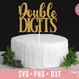 Double Digits Cake Topper SVG, Cake Topper Svg, Double Digits Svg ...
