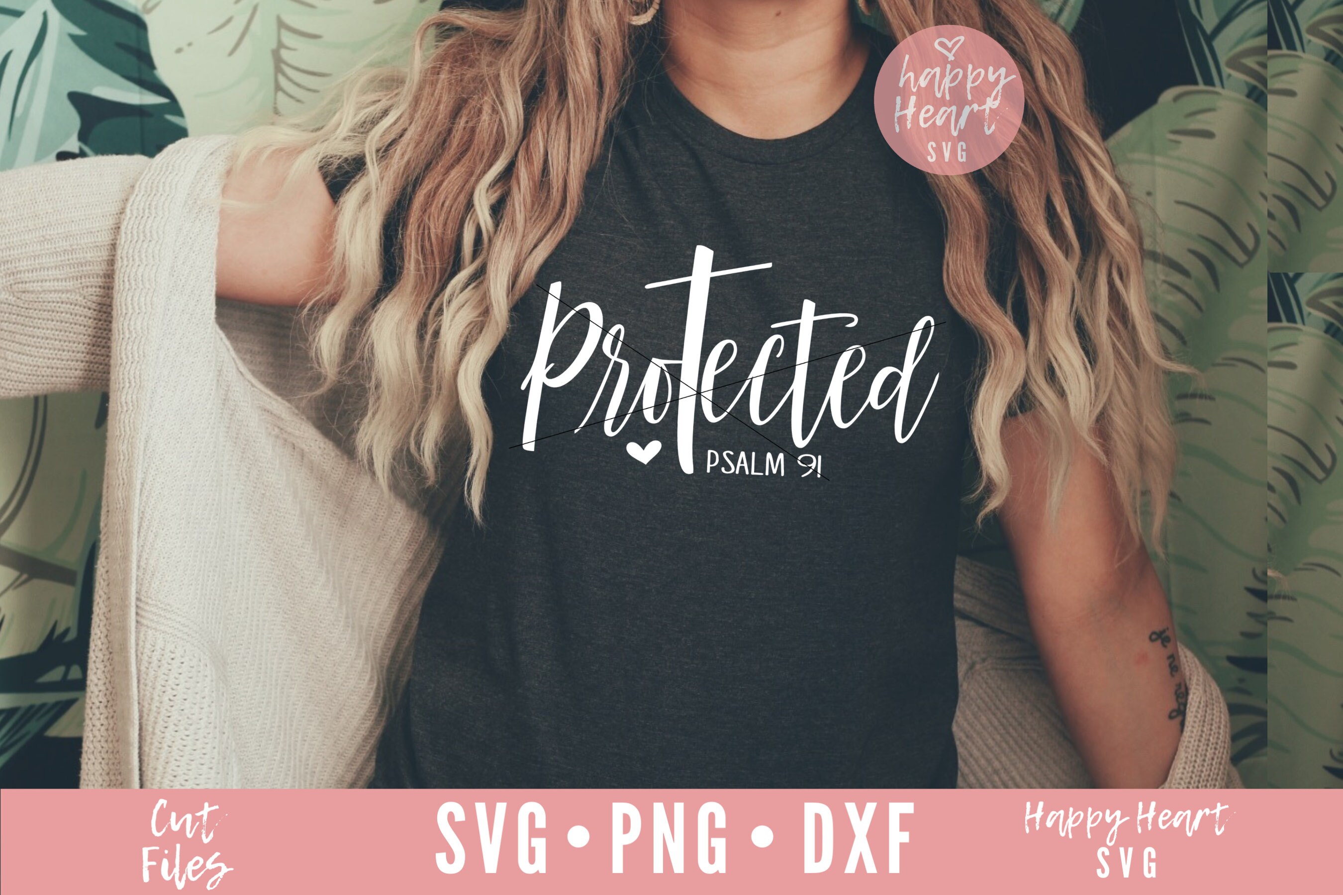 Protected SVG Christian Svg Psalm 91 Svg Dxf Png Instant | Etsy