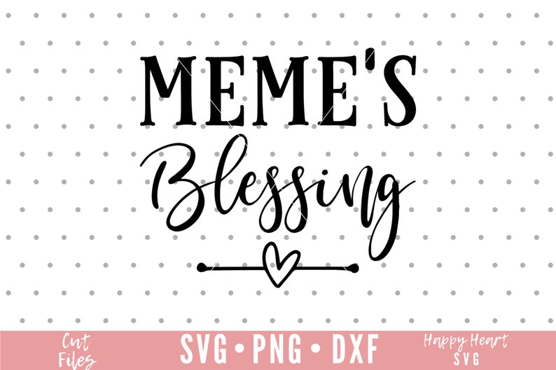 Meme's Blessing Svg, Meme Svg, Ain't No Meme Like the One I Got SVG ...