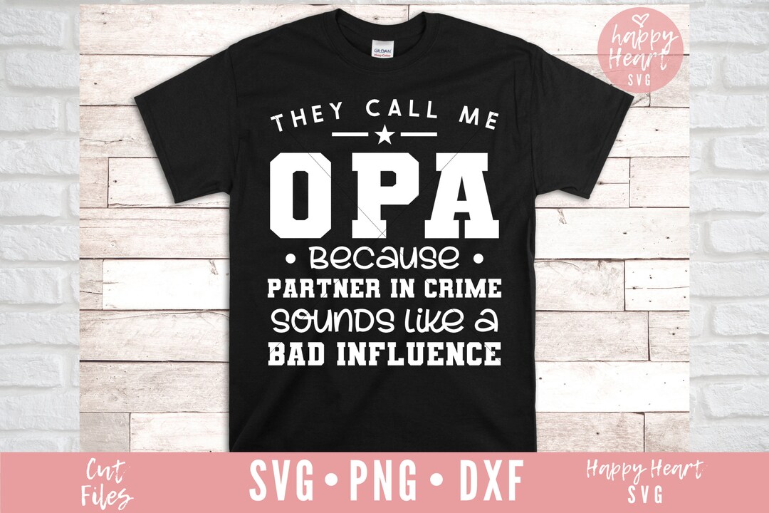 Opa Svg, Funny Opa Svg, Opa Quote Svg, Opa Saying Svg, Fathers Day Svg ...