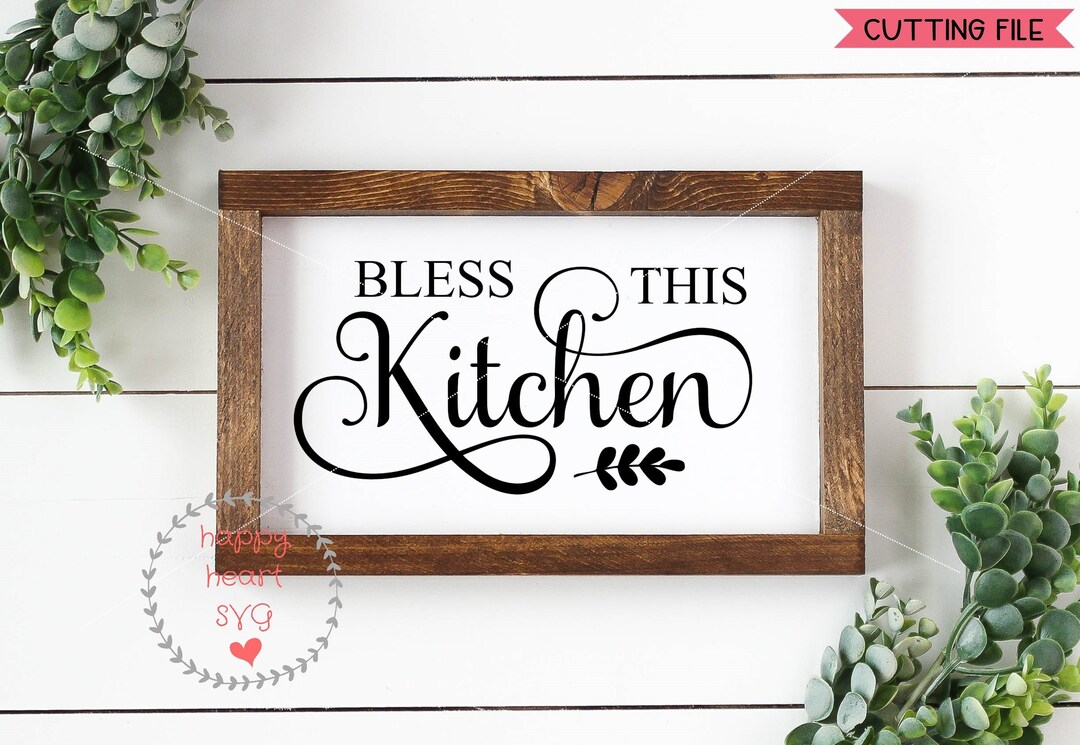 Bless This Kitchen SVG, Kitchen Svg, Dxf and Png Instant Download ...