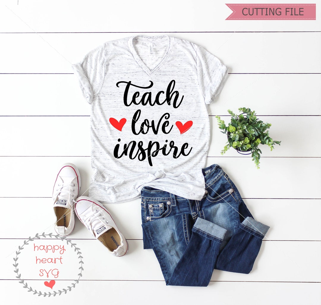 Teach Love Inspire SVG, Teacher Svg, Dxf and Png Instant Download ...