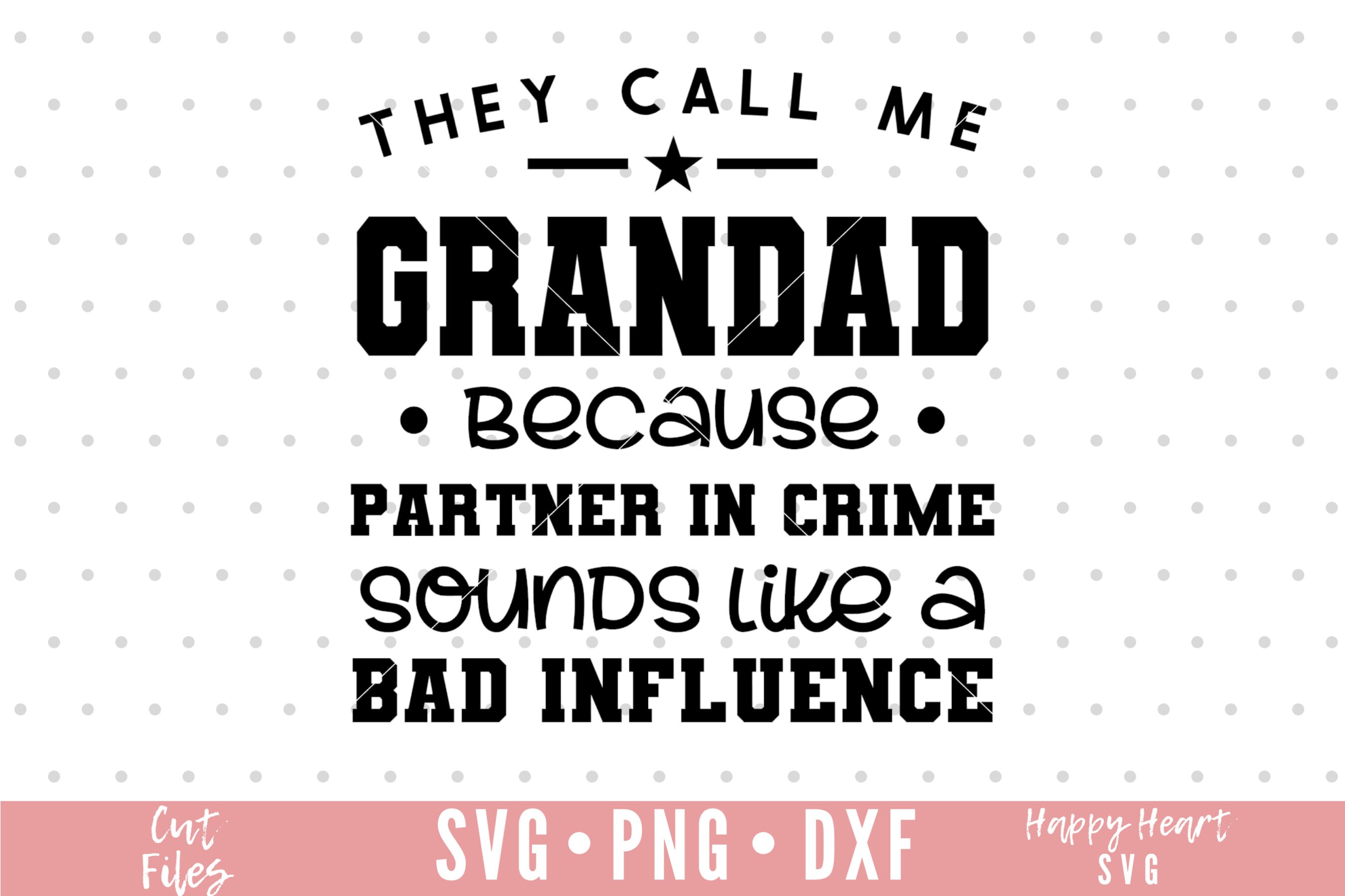 Grandad Svg, Funny Grandad Svg, Grandad Quote Svg, Grandad Saying Svg ...