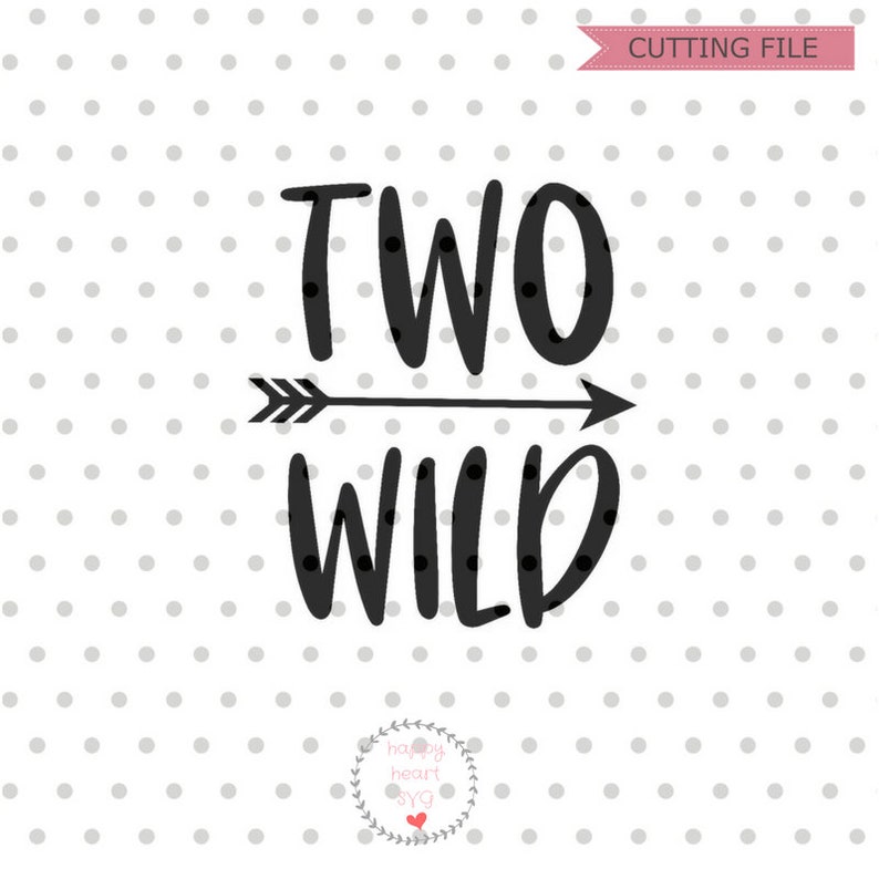 Two Wild SVG Second Birthday Svg Dxf and Png Instant - Etsy