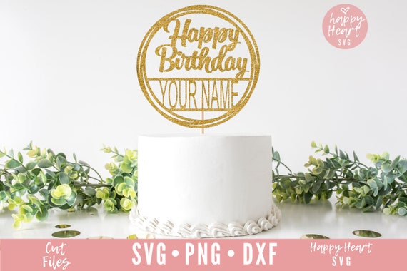 Cake Topper svg DIY Cake Topper svg Birthday Cake Topper | Etsy