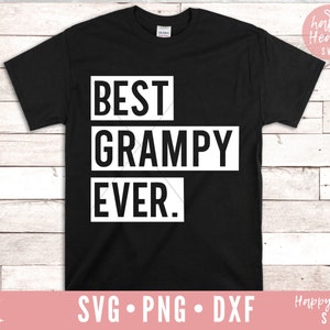 Best Grampy Ever SVG, Grampy Svg, Grandpa Svg, Dxf, Png Instant ...