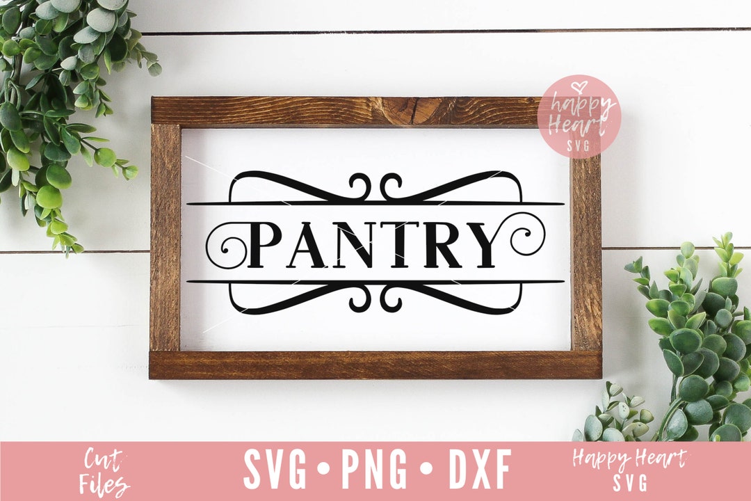 Pantry SVG, Kitchen Svg, Dxf, Png Instant Download, Kitchen Quotes SVG ...