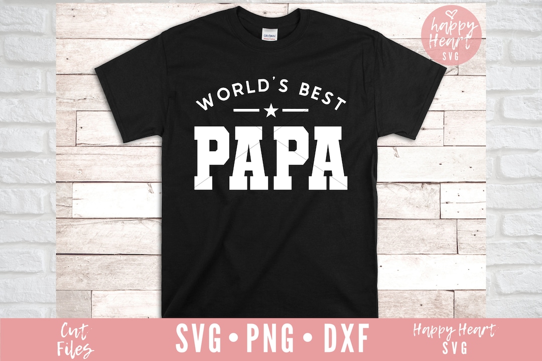 World's Best Papa SVG, Papa Svg, Papa Saying Svg, Papa Quote Svg ...