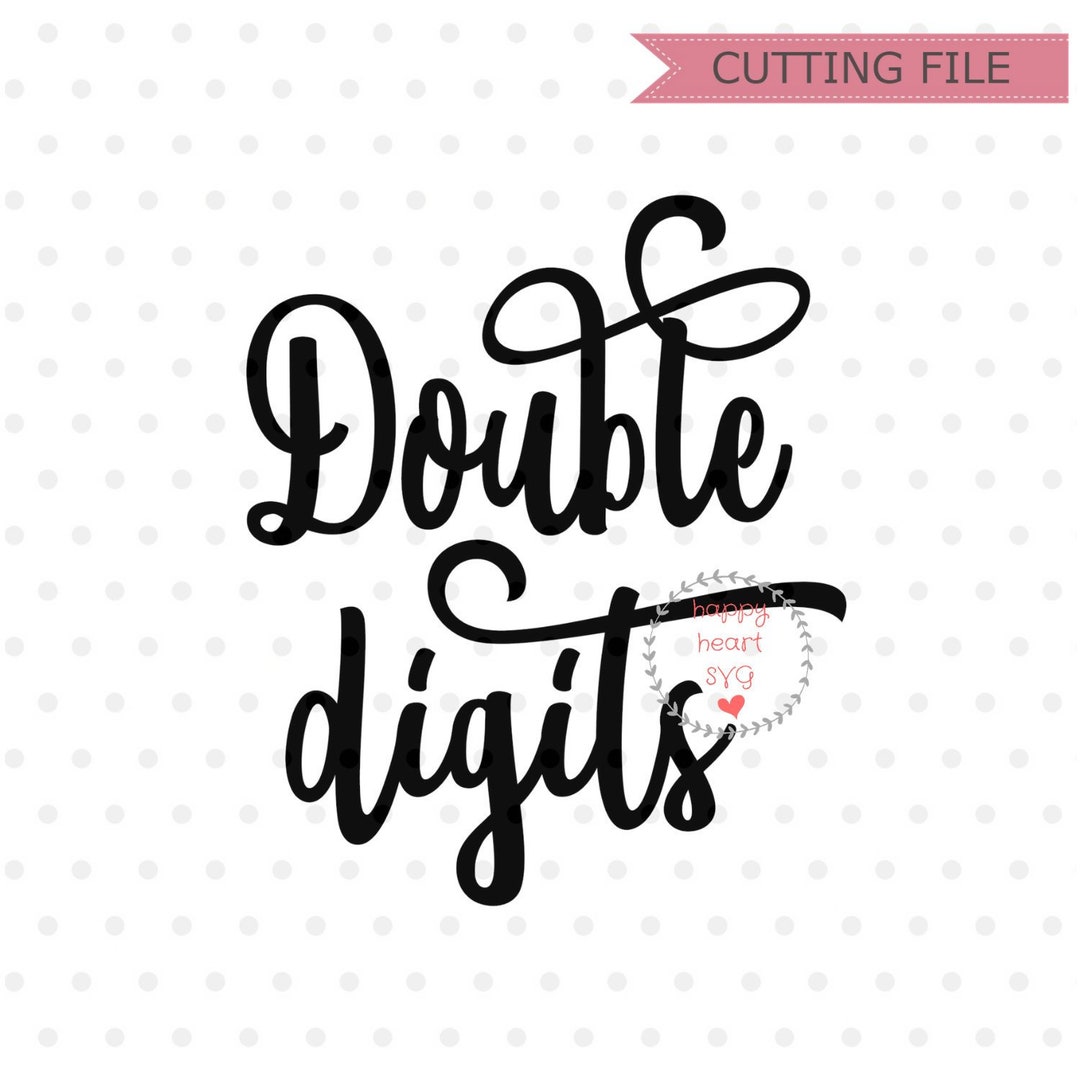Double Digits SVG, Birthday Girl Svg, Dxf and Png Instant Download ...
