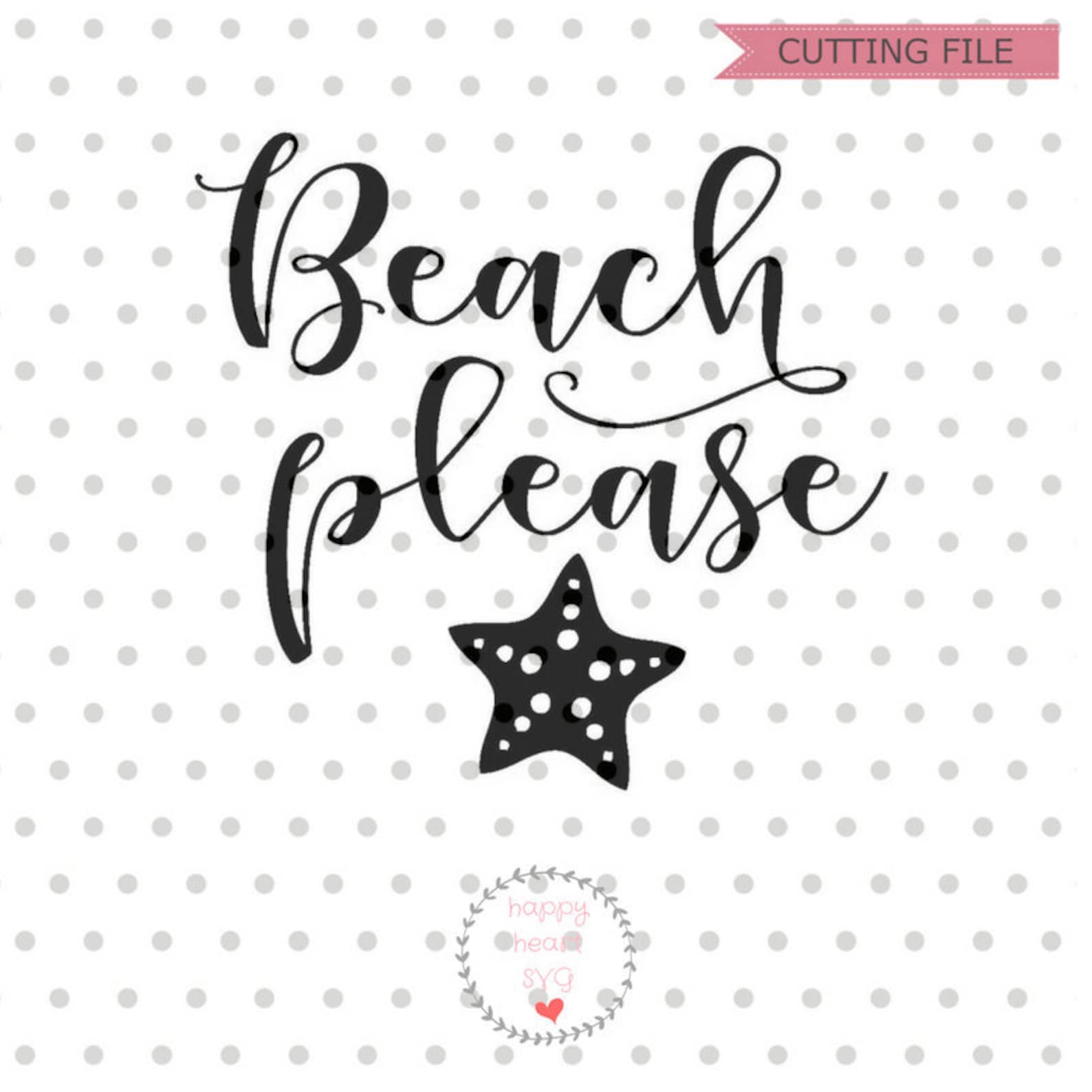 Beach Please Svg Summer Svg Dxf And Png Instant Download Etsy