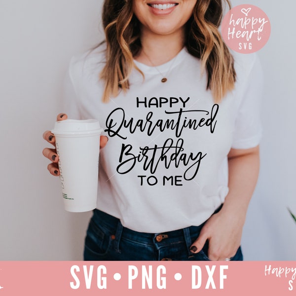 Happy Quarantine Birthday Svg - Etsy