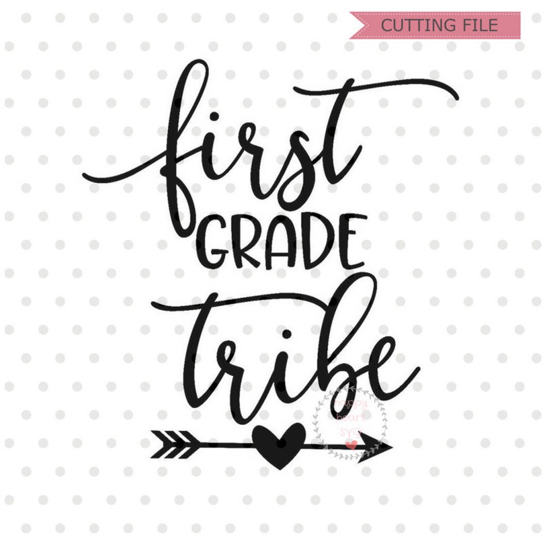 First Grade Tribe Svg, Hello First Grade SVG, Happy First Day of School ...