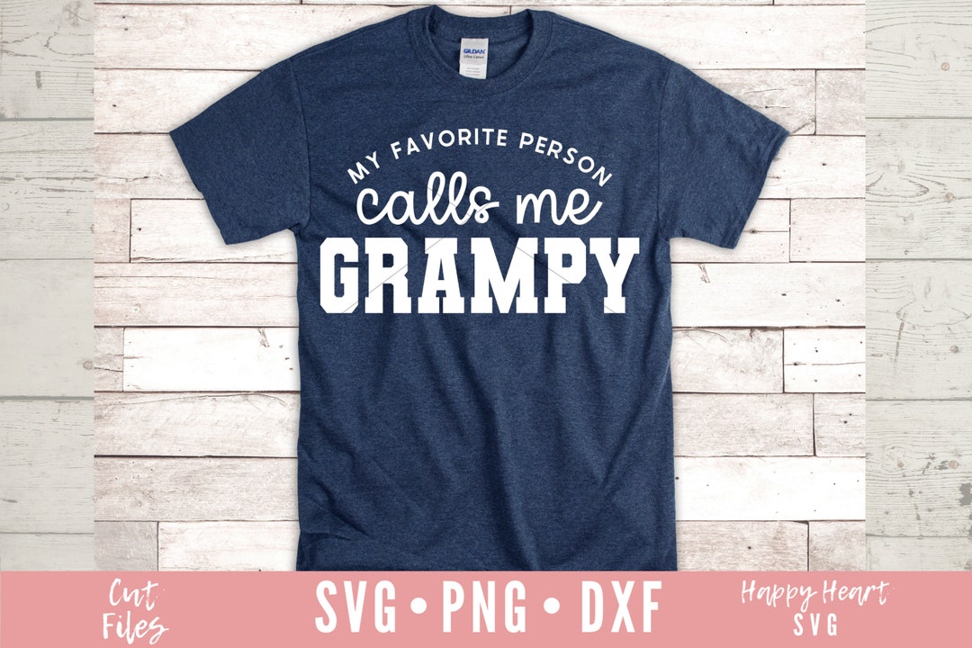 My Favorite Person Calls Me Grampy SVG, Grampy SVG, Grandpa Svg, Father ...