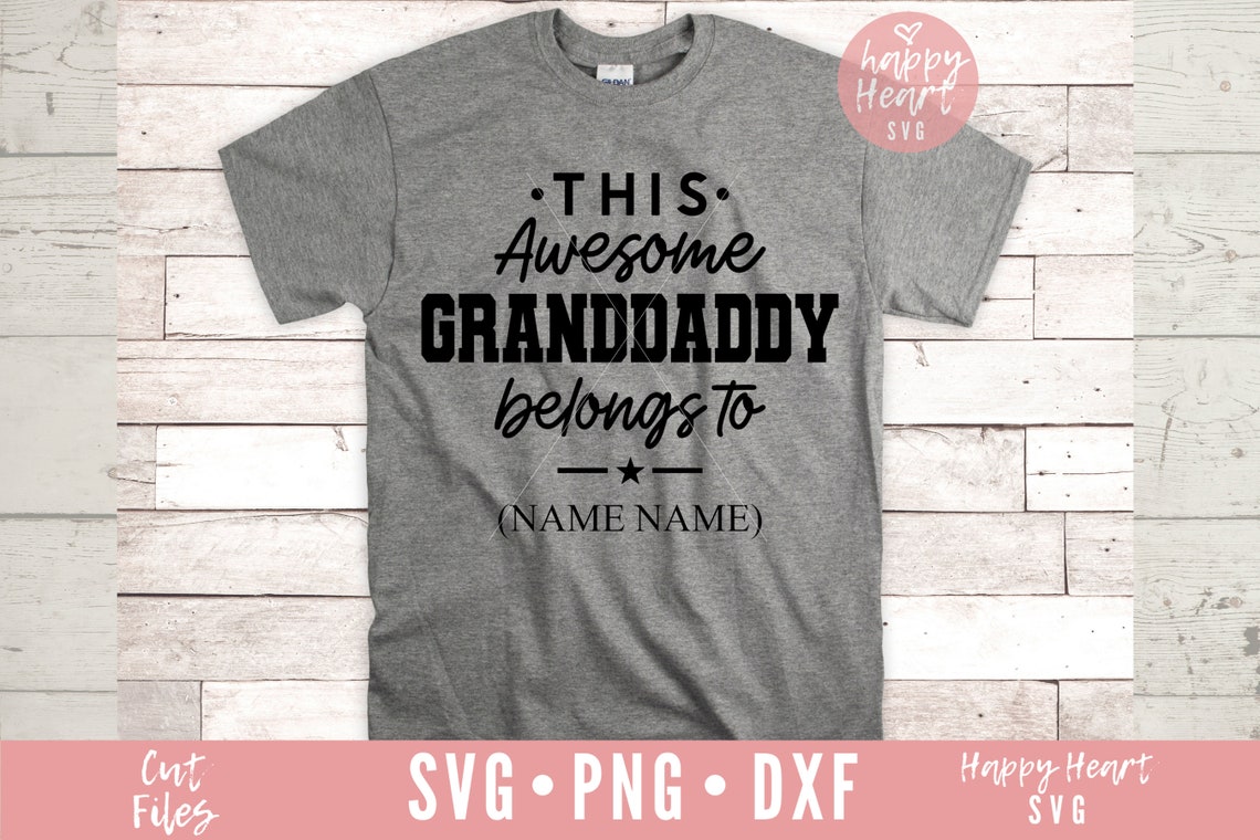 This Awesome Granddaddy Belongs to SVG Granddaddy Svg Dxf - Etsy