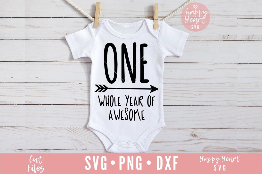 One Whole Year of Awesome SVG, First Birthday Svg, Dxf,png Instant ...