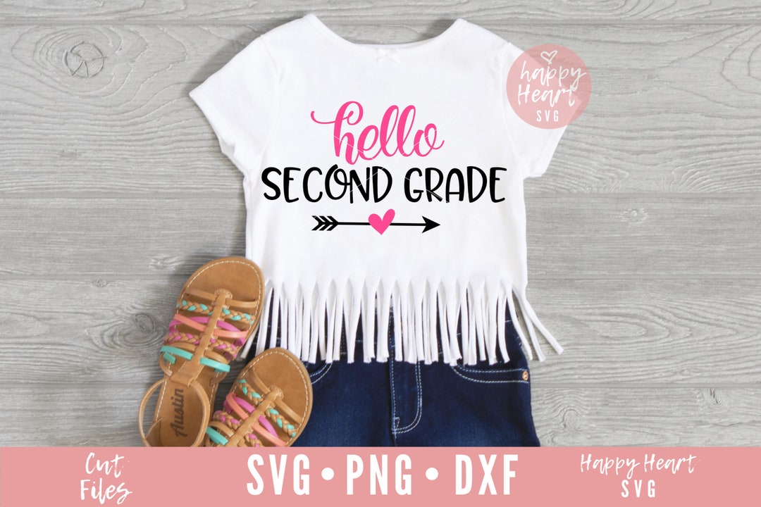 Hello Second Grade SVG, First Day of School SVG, Back to School Svg ...