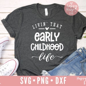 Livin That Early Childhood Life SVG, Early Childhood Svg, School Svg ...