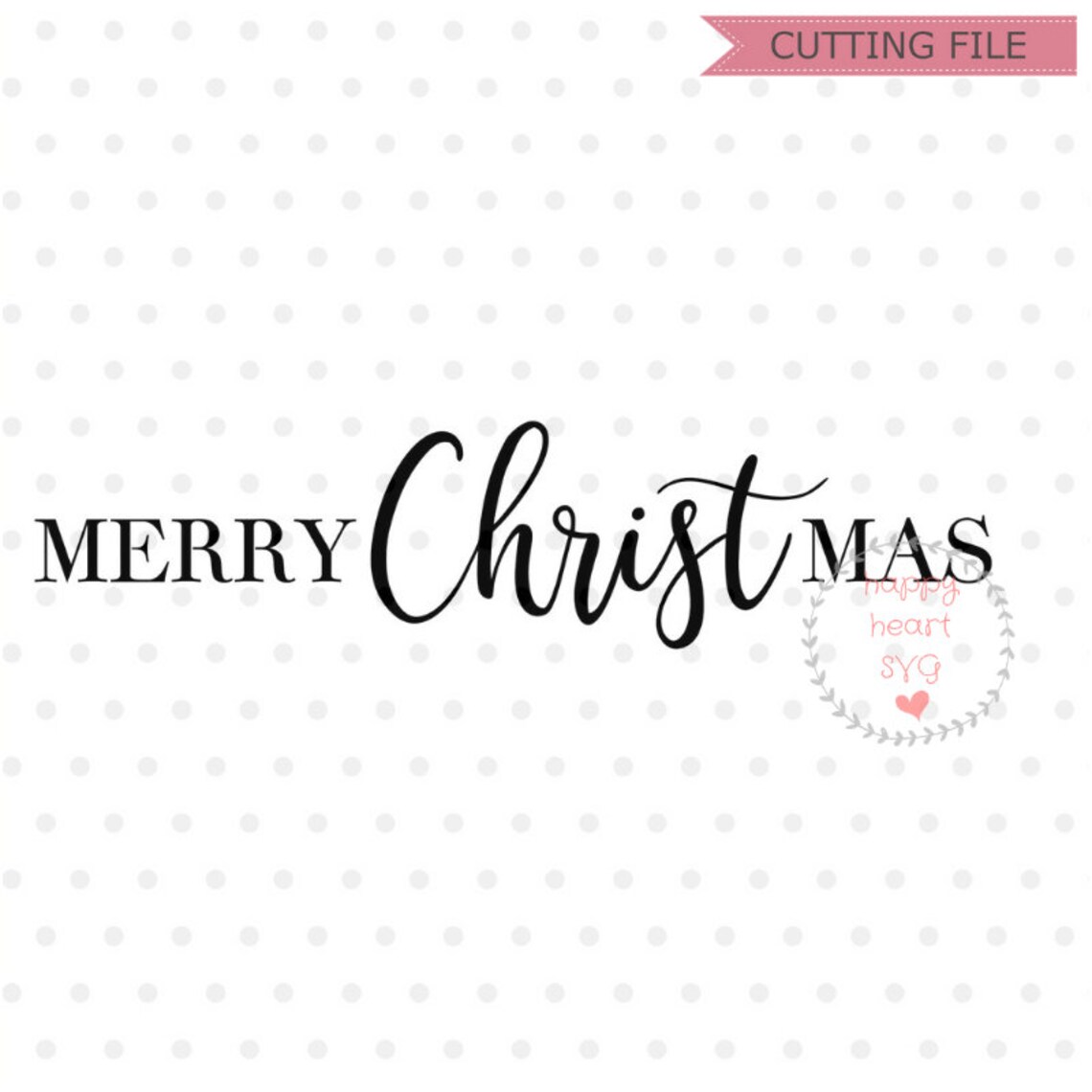 Merry CHRIST Mas Svg, Merry Christmas Svg, Dxf and Png Instant Download ...