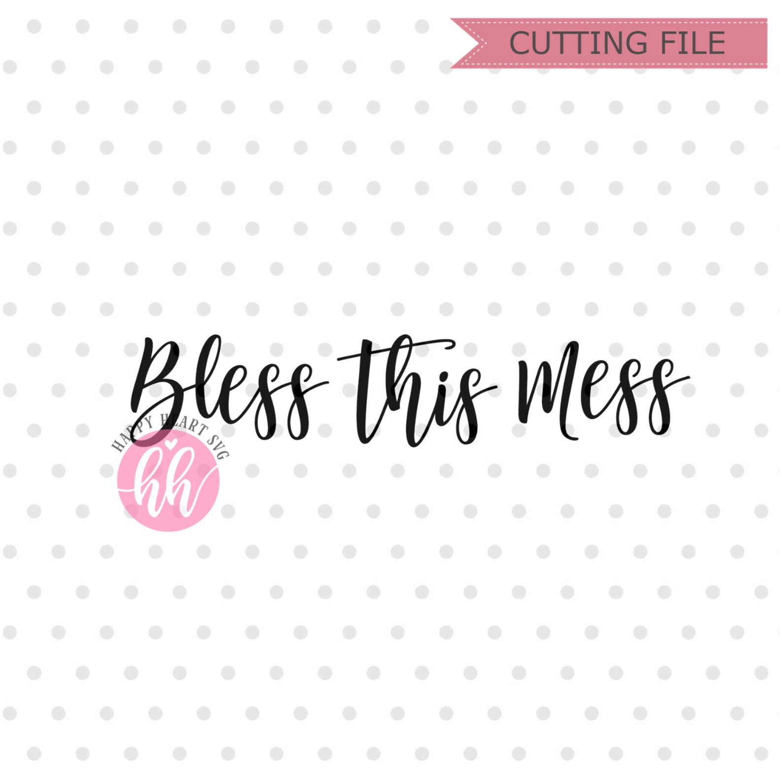 Bless This Mess Svg, Bless Our Nest SVG, Bless Our Home Svg, Welcome ...