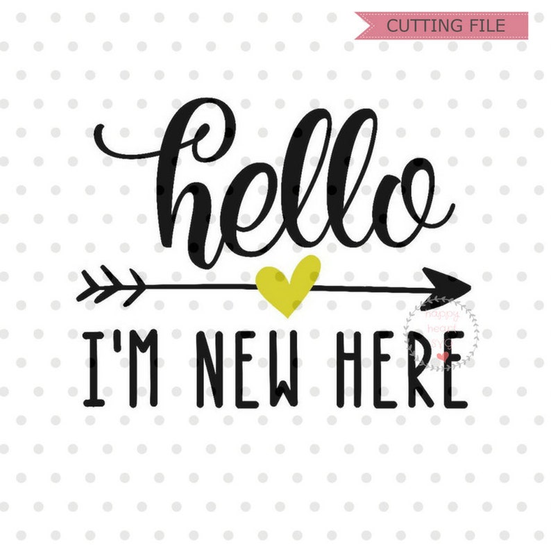 Hello I'm New Here SVG Hello World Svg Dxf Png Instant - Etsy Hello I'm New Here SVG Hello World Svg Dxf Png Instant - Etsy