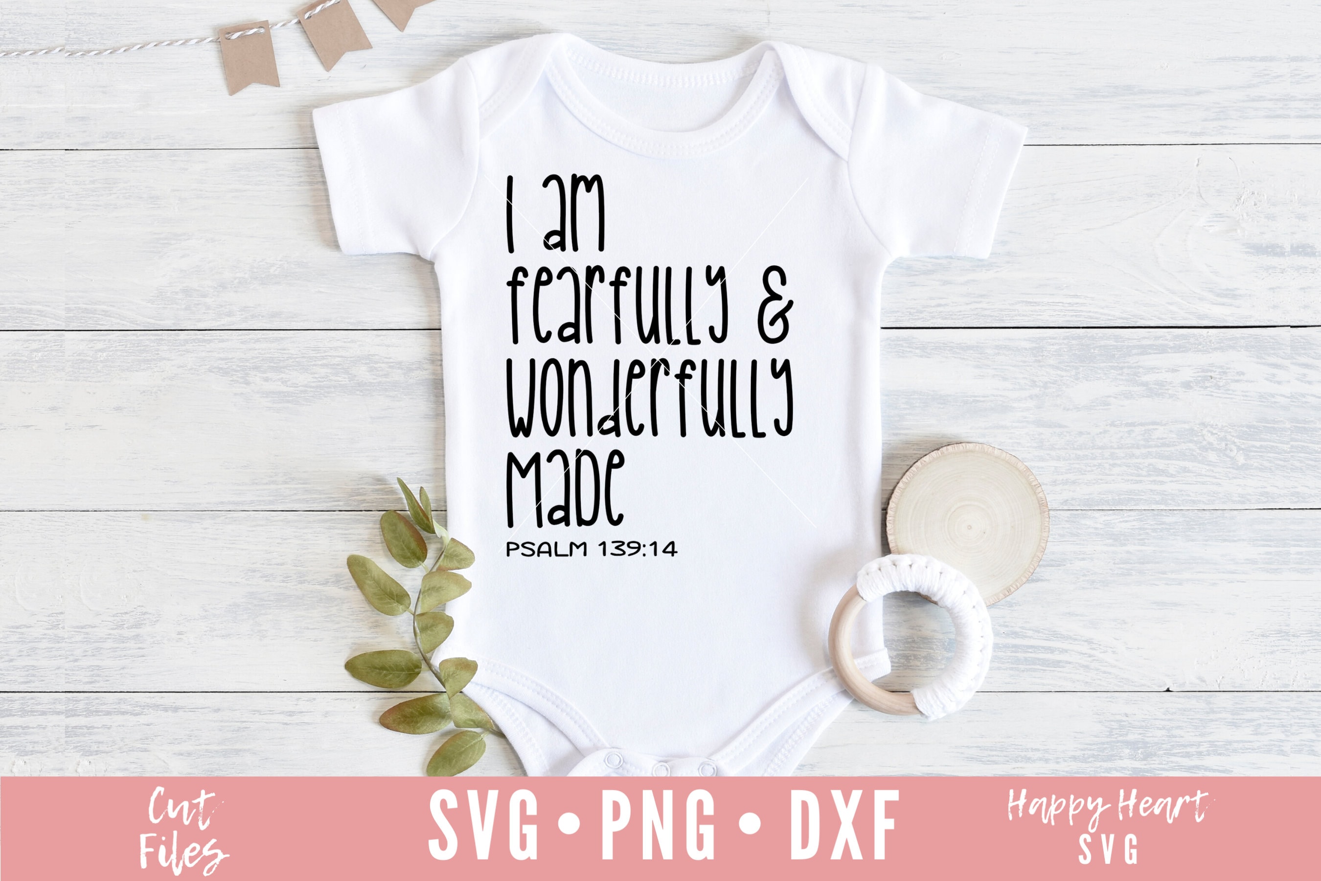 I Am Fearfully and Wonderfully Made SVG Newborn Svg Dxf and - Etsy