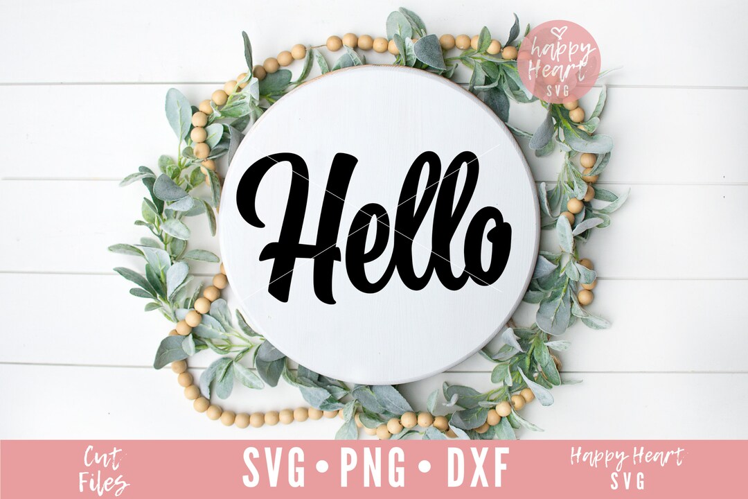 Hello SVG, Welcome Svg, Dxf and Png Instant Download, Front Door Sign ...