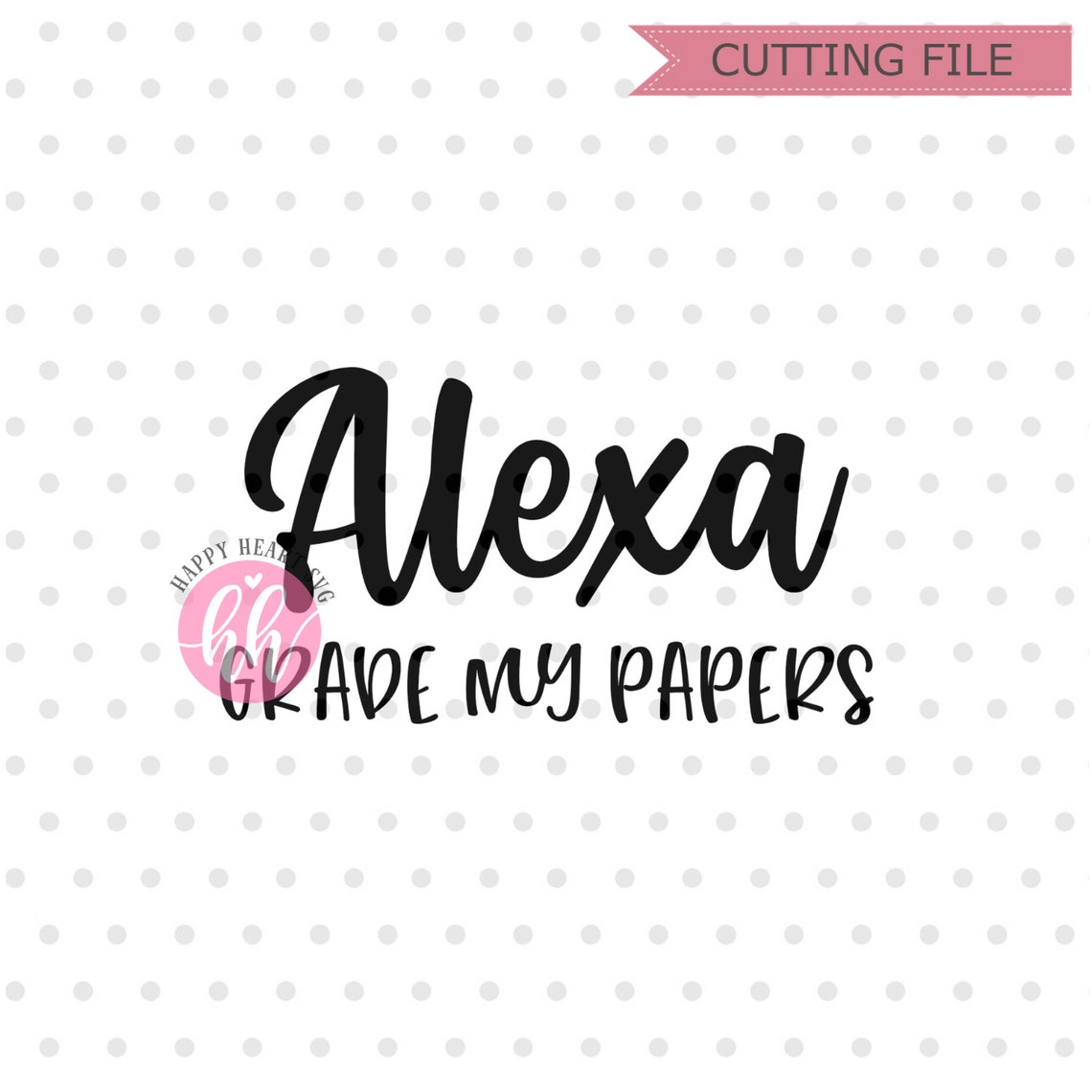Alexa Grade My Papers svg Teach Love Inspire SVG teacher | Etsy