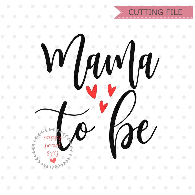 Mama to Be SVG Blessed Mama Svg Mama in the Making Svg Dxf - Etsy