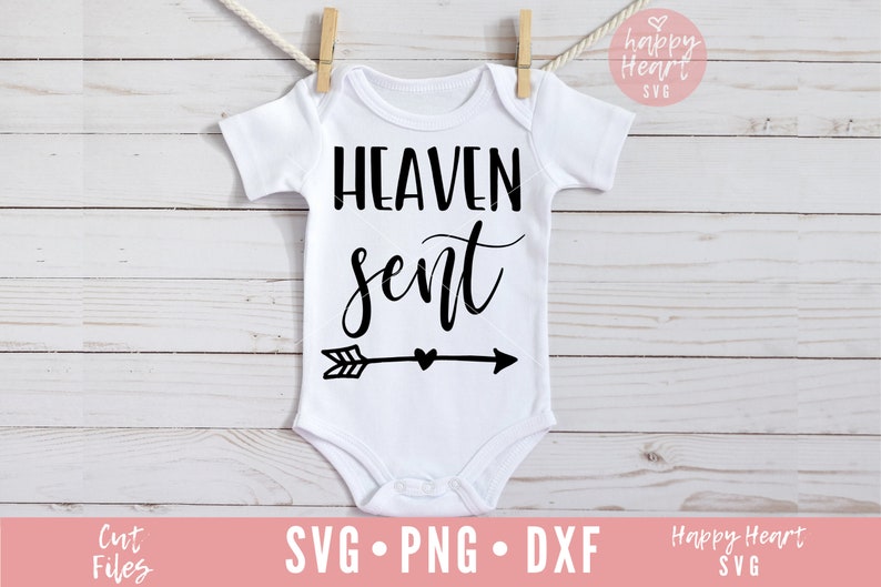 Heaven Sent Svg, for This Child We Have Prayed SVG, Newborn Svg, Dxf ...