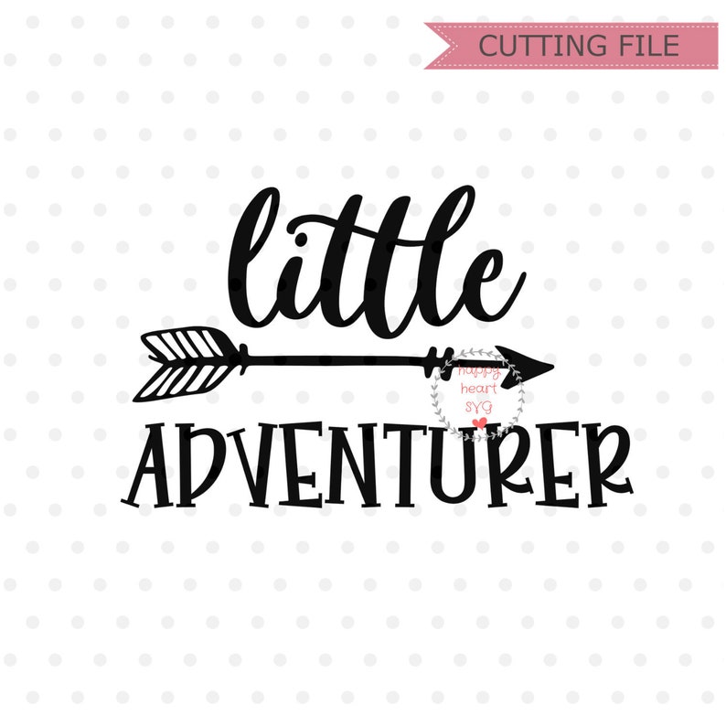 Little Adventurer Svg, Adventure Awaits SVG, Adventure SVG, and so the ...