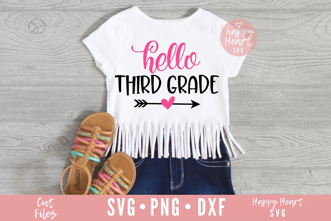 Hello Third Grade SVG, First Day of School SVG, Back to School Svg ...