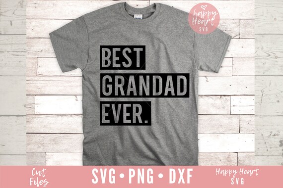 Best Grandad Ever SVG Grandad svg Grandpa svg dxf png | Etsy