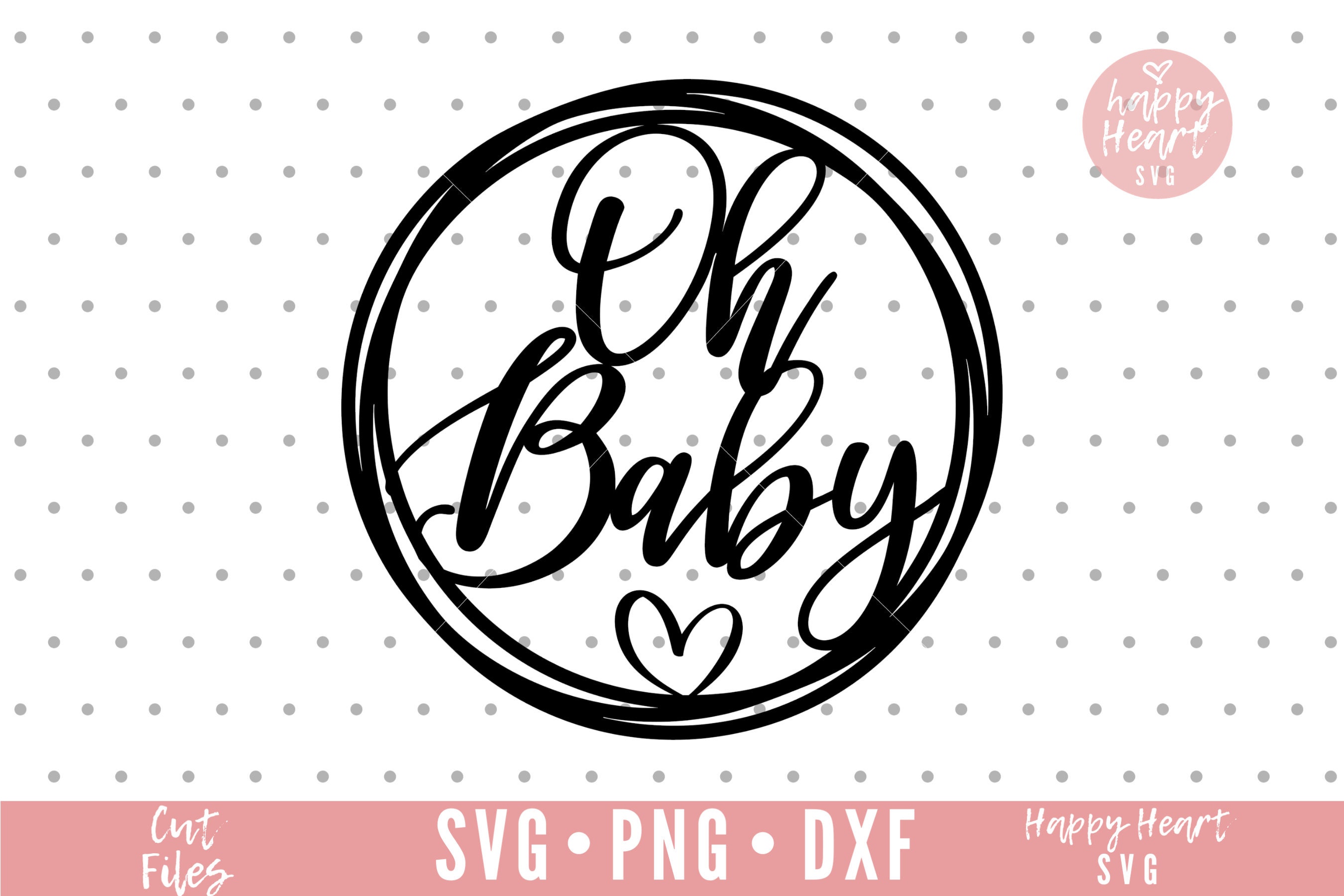Oh Baby Svg, Cake Topper Svg, Oh Baby Cake Topper Svg, Baby Shower Svg ...
